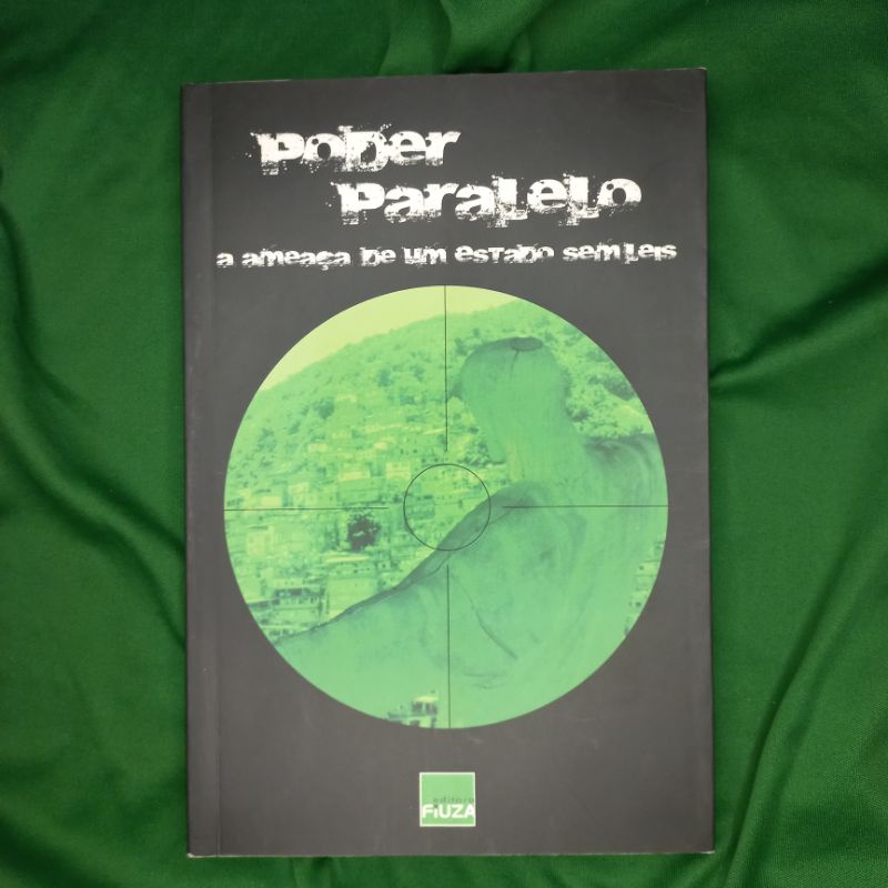 Poder Paralelo, A Ameaça de um Estado Sem Leis - Karina Bonetti ...