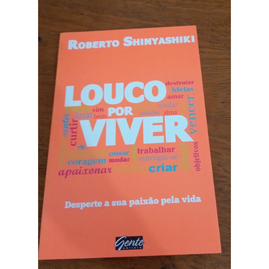 Livro: Louco Por Viver Roberto Shinyashiki | Shopee Brasil Livro: Louco Por Viver Roberto Shinyashiki | Shopee Brasil