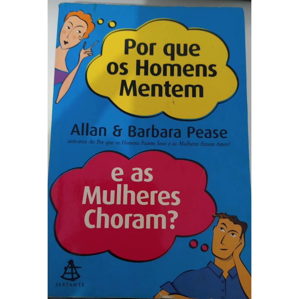 Livro Por que os homens mentem e as mulheres choram? - Allan e Barbara ...
