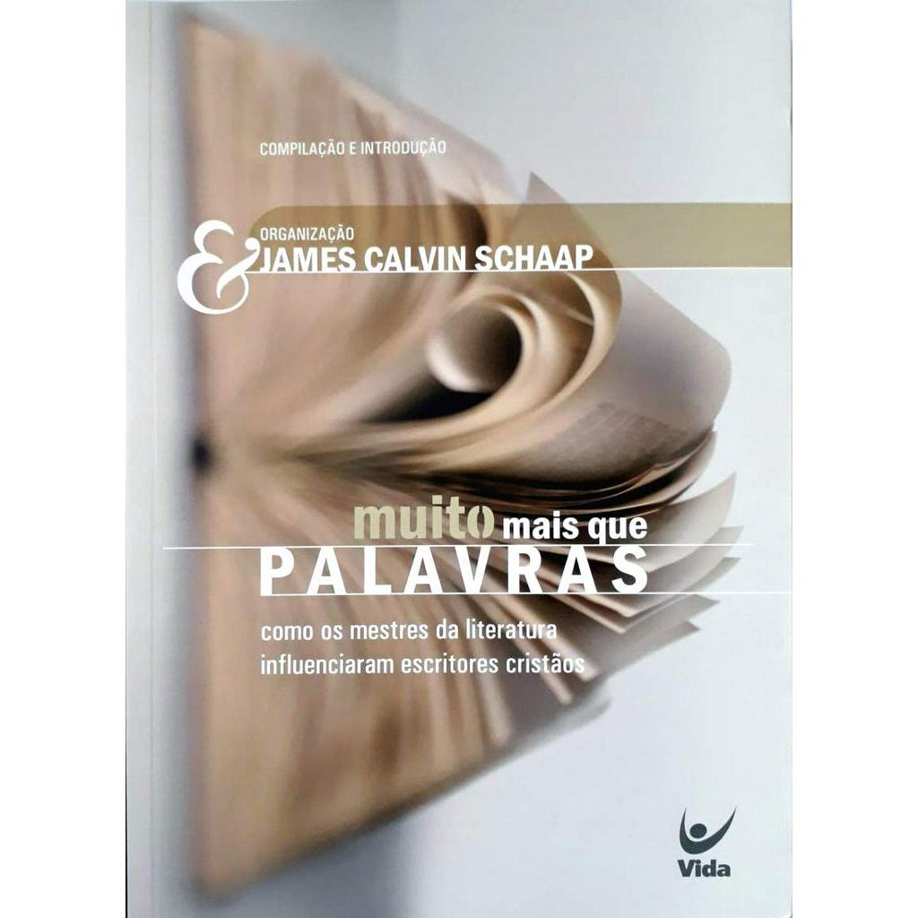 Muito Mais Que Palavras | James Calvin Schaap | Shopee Brasil