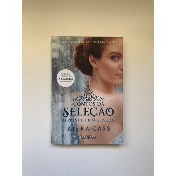 Livro Contos Da SeleÇÃo O PrÍncipe E O Guarda Kiera Cass Shopee Brasil