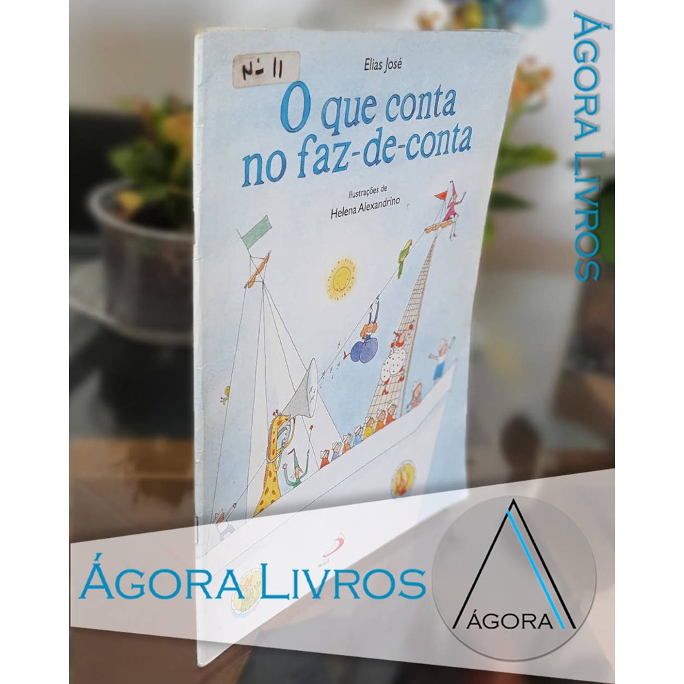 O Que Conta no Faz-de-conta - Elias Jose; Helena Alexandrino | Shopee ...