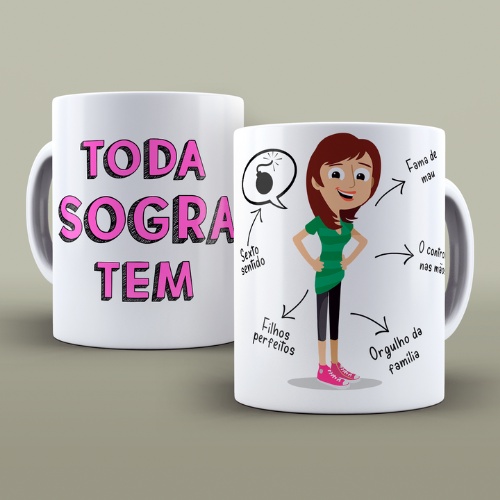 Caneca personalizada Sogra - presente para sogra sogro toda sogra tem ...