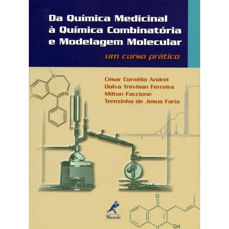 da química medicinal à química combinatória e modelagem molecular: um ...