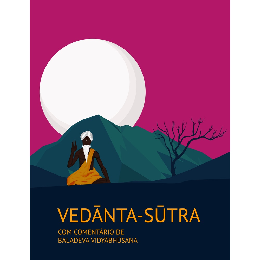 VEDANTA-SUTRA (COM COMENTÁRIO DE BALADEVA VIDYABHUSANA) VOLUME 2 ...