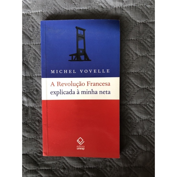 A Revolução Francesa Explicada a Minha Neta | Shopee Brasil