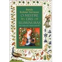 O Mestre das Iluminuras de Brenda Rickman Vantrease pela Sextante (2006) | Shopee Brasil