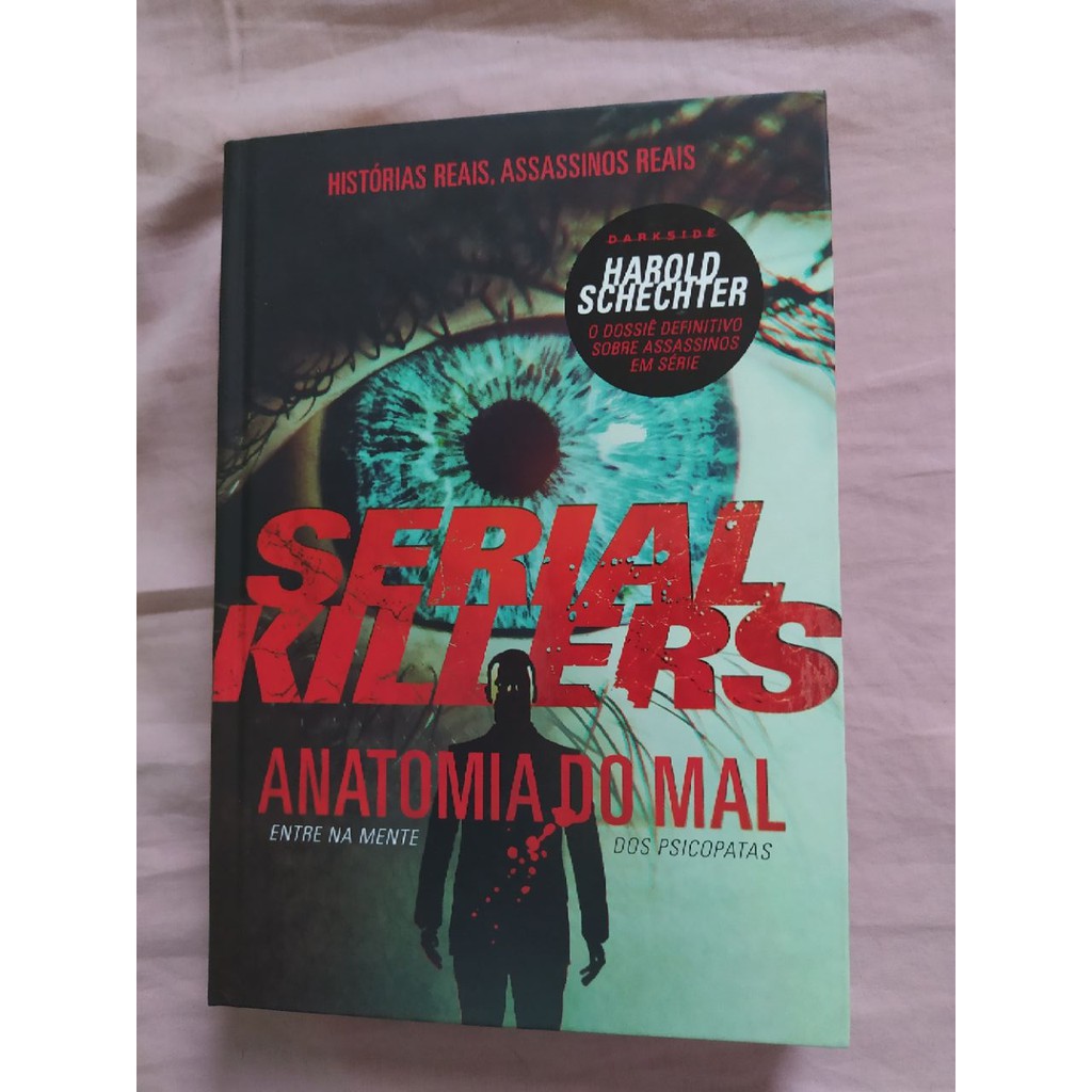 Livro: Serial killers - Anatomia do Mal (Darkside) | Shopee Brasil