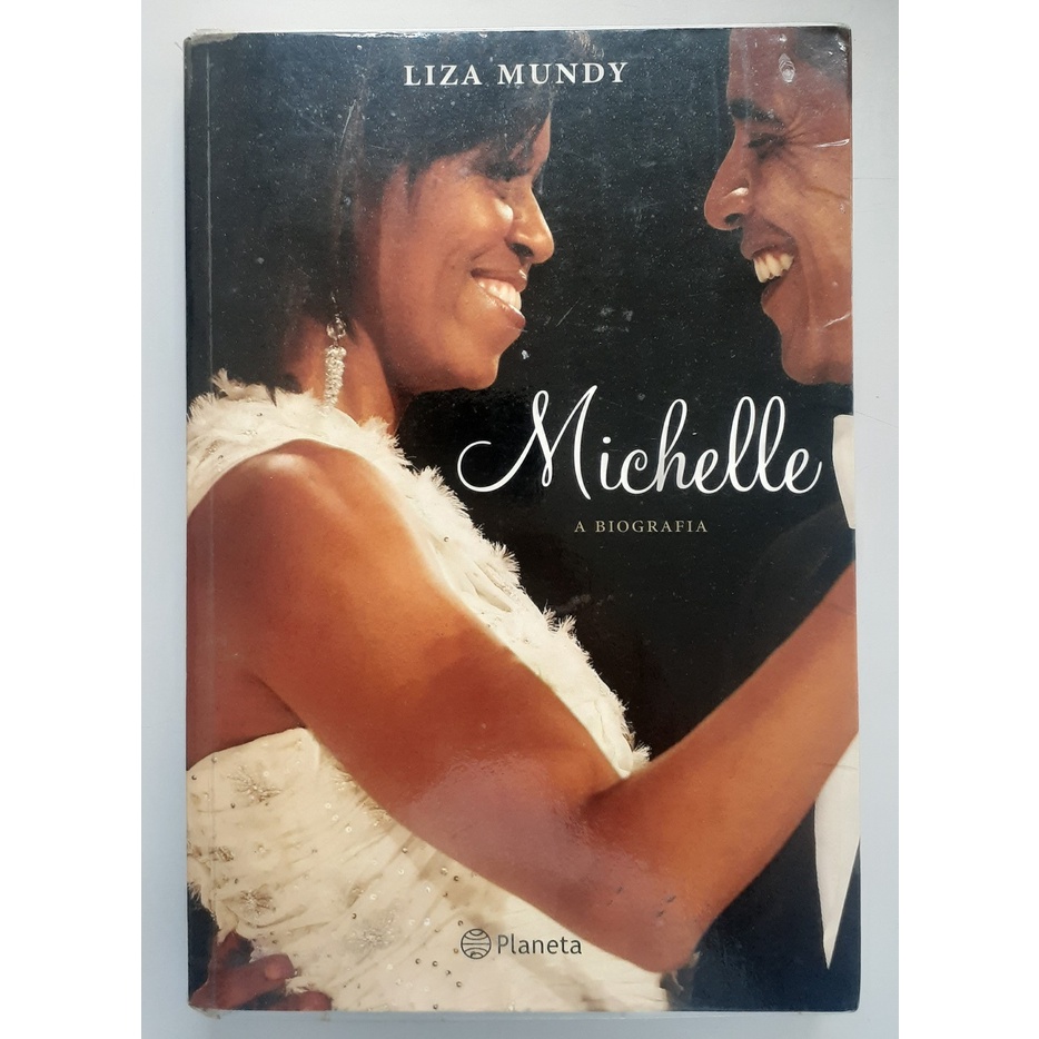 Livro Michelle - a biografia por Liza Mundy (Planeta, 2019) | Shopee Brasil