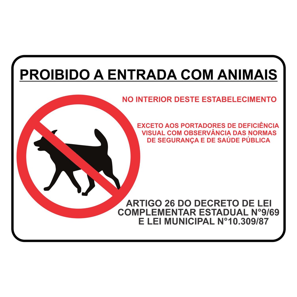 1 Placas de Sinalização Proibido a Entrada com Animais em PVC 24X17cm ...