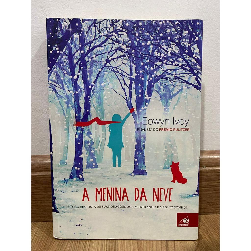 A Menina da Neve - Eowyn Ivey SEMINOVO | Shopee Brasil