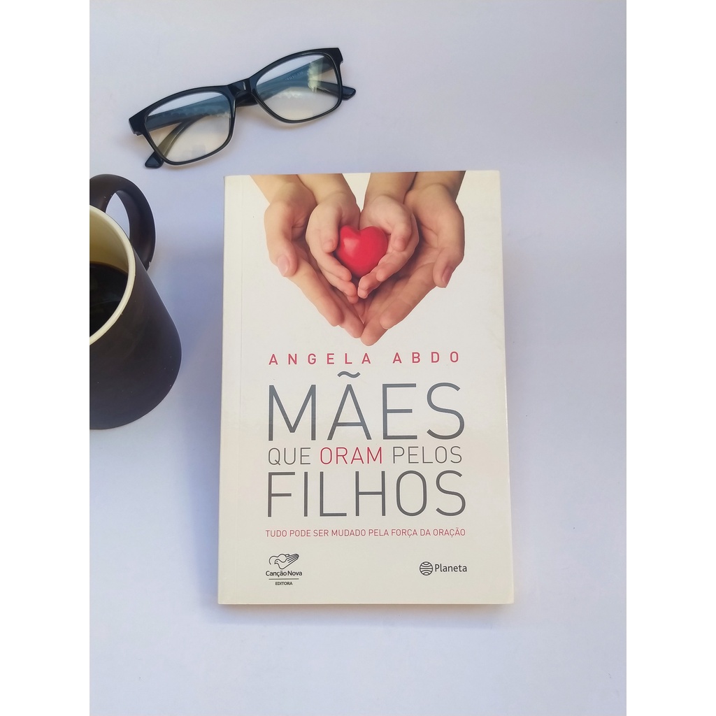 Livro Mães Que Oram Pelos Filhos - Angela Abdo | Shopee Brasil