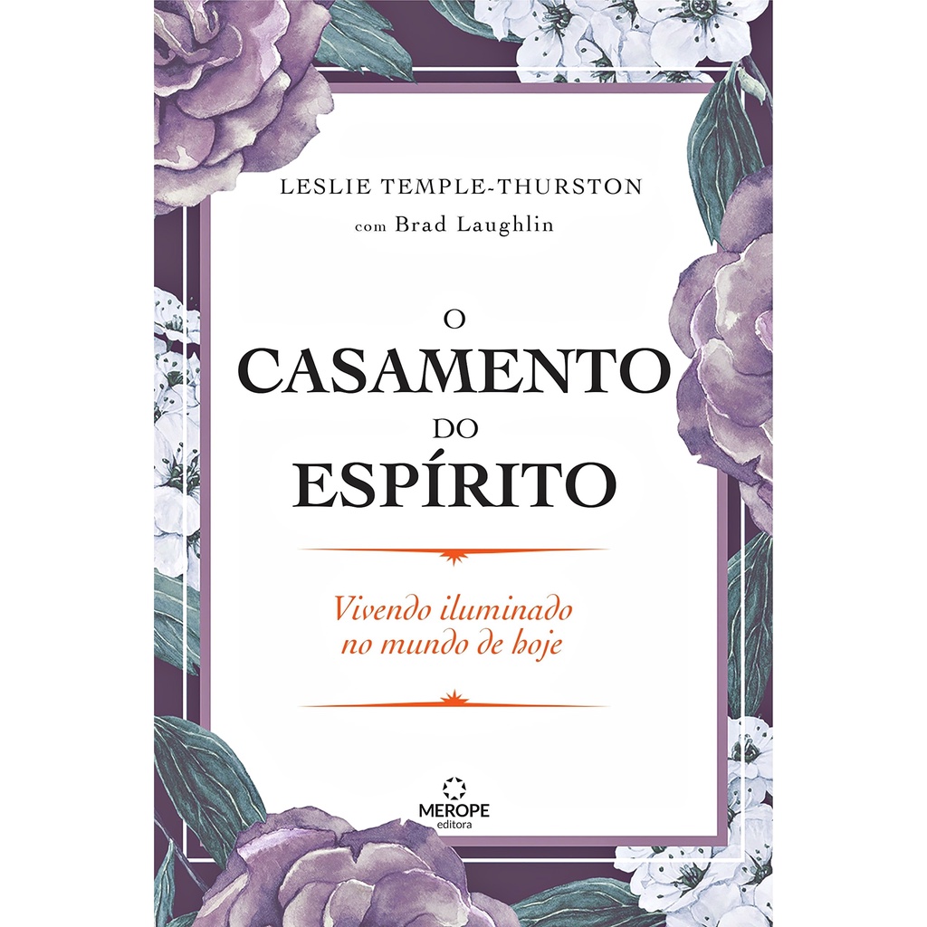Livro O casamento do espírito: Vivendo iluminado no mundo de hoje ... Livro O casamento do espírito: Vivendo iluminado no mundo de hoje ...