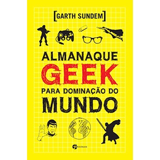 Almanaque geek para dominação do mundo - Garth Sundem - Seoman | Shopee ...