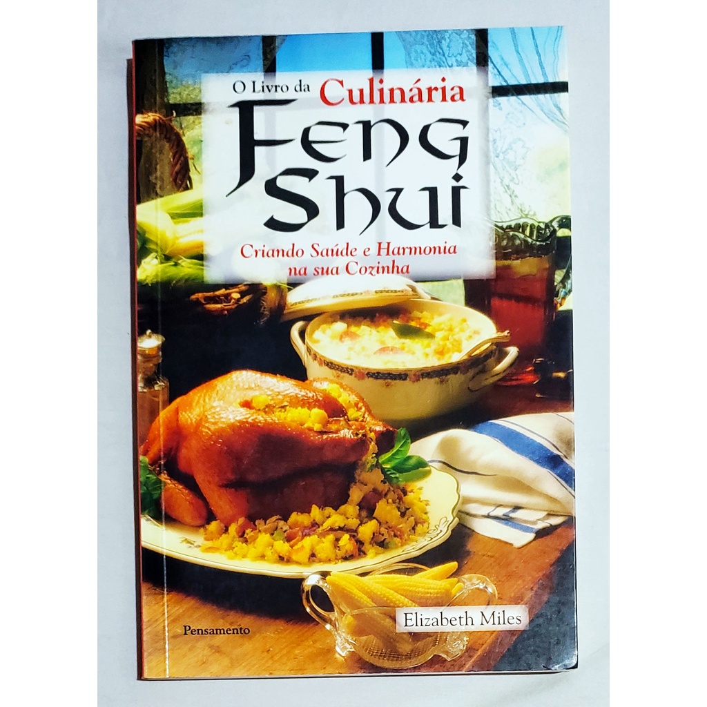 O Livro Da Culinaria Feng Shui Criando Saúde e Harmonia na sua Cozinha ...