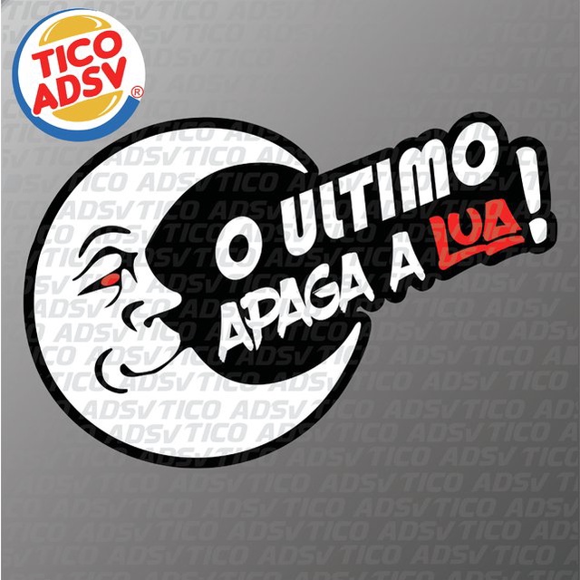 Adesivo o ultimo apaga a lua | Shopee Brasil