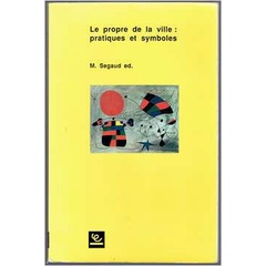 Livro Le Propre de La Ville: Pratiques et Symboles; Marion Segaud ...