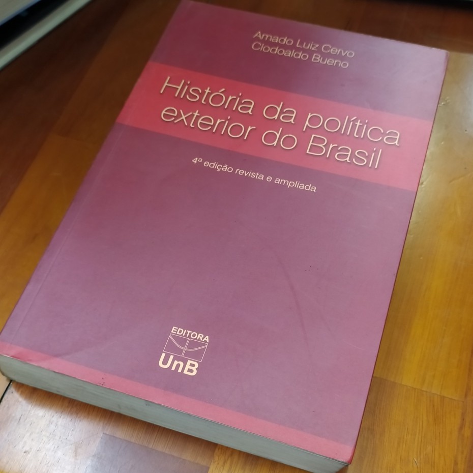 História da Política Exterior do Brasil - Arnaldo Luiz Cervo e ...
