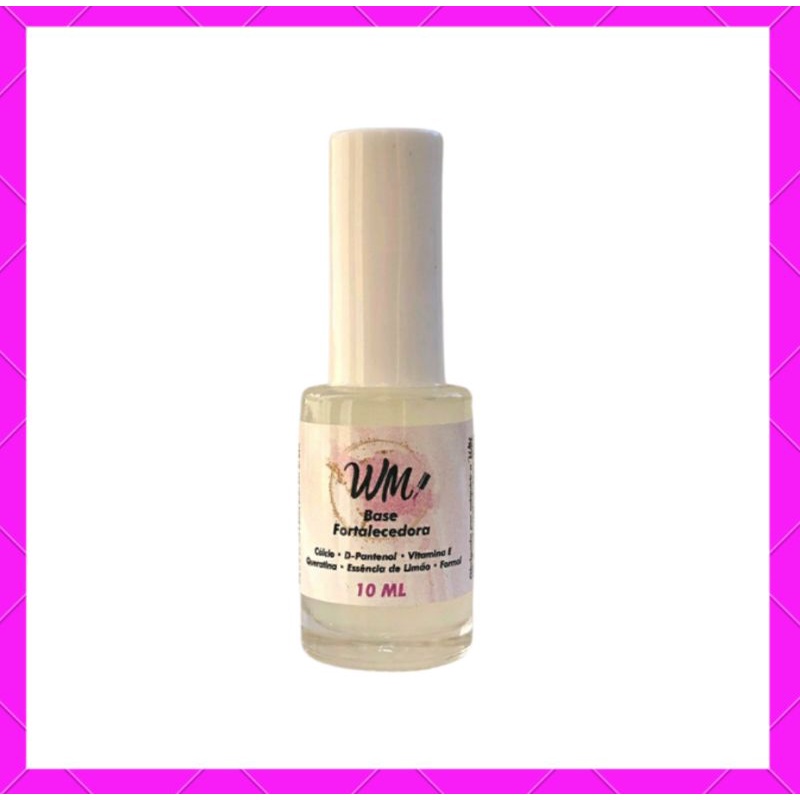 Base WM Fortalecedora de Unhas Tratamento poderoso | Shopee Brasil