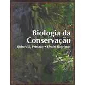 Biologia da Conservação - Efraim Rodrigues e Richard Primack | Shopee ...