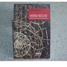 Livro energia nuclear - dinamo da reconstrucao economica mundial ...