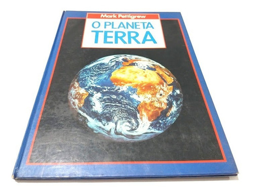 O Planeta Terra - Mark Pettigrew | Shopee Brasil