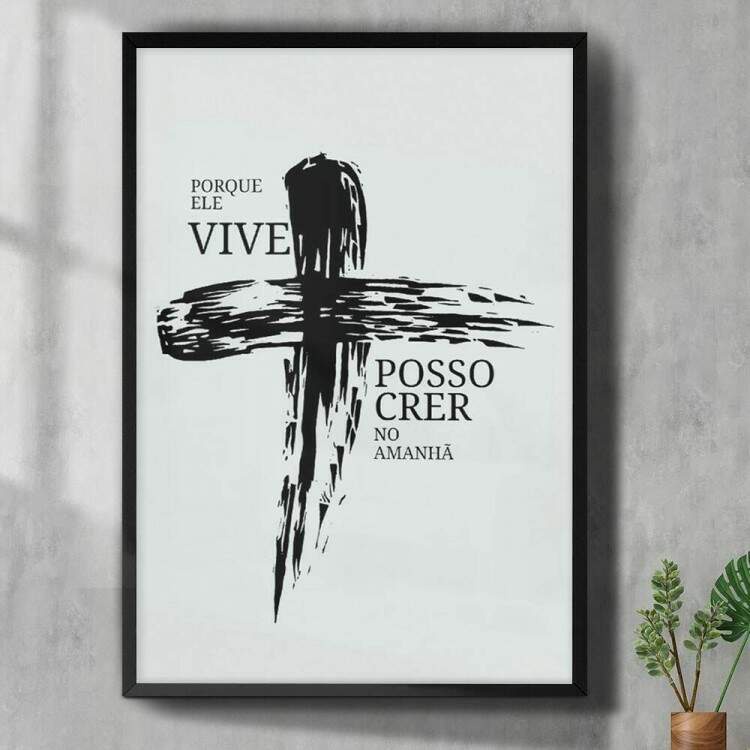 Quadro Decorativo Porque Ele Vive 60x40 | Shopee Brasil