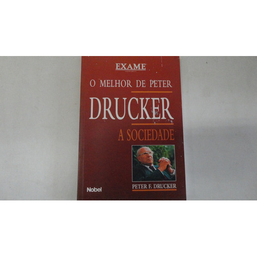 O Melhor De Peter Drucker A Sociedade | Shopee Brasil
