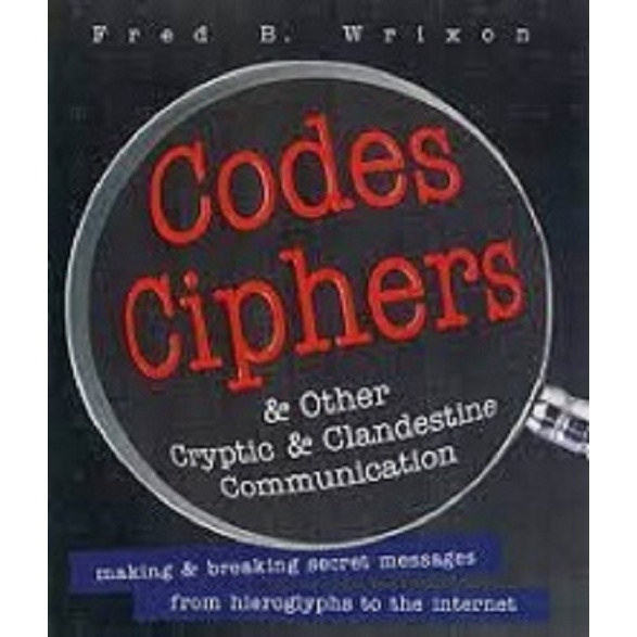 Codes, Ciphers, Secrets, and Cryptic Communication - Fred B. Wrixon (capa dura) | Shopee Brasil