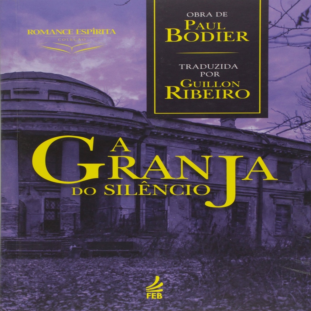 A Granja do Silêncio autor Paul Bodier; Trad.; G. Ribeiro | Shopee Brasil
