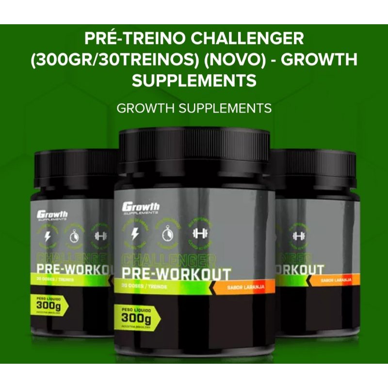 Pré-treino Challenger (300GR/30treinos) - Growth SUPPLEMENTS | Shopee ...