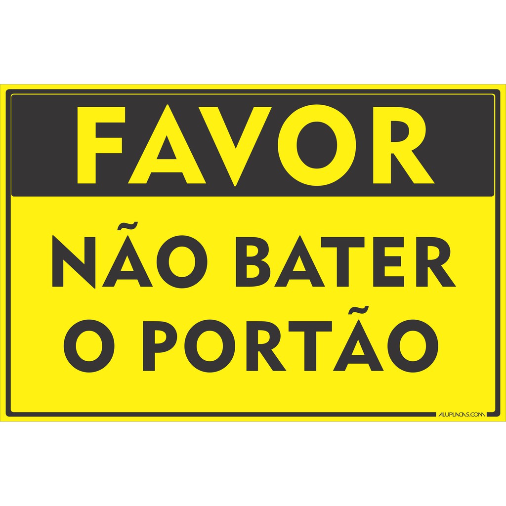 Placa de sinalização Favor não bater o portão 30x20cm | Shopee Brasil