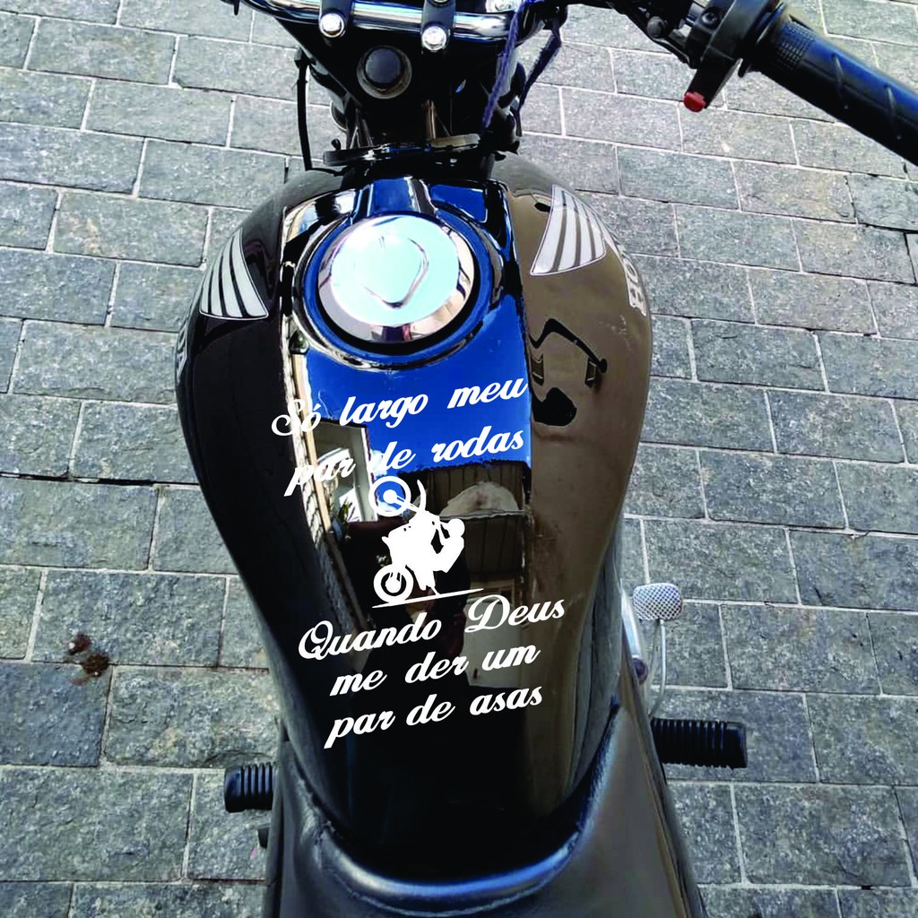 Adesivo Frase para Tanque de Moto Só largo meu par de rodas quando Deus me dar um par de asas ...
