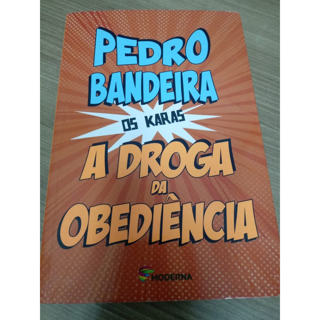 A droga da obediência - Pedro Bandeira - Editora Moderna | Shopee Brasil