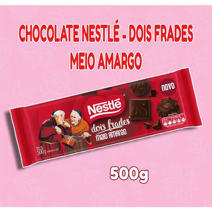 COBERTURA DE CHOCOLATE MEIO AMARGO NESTLÉ® DOIS FRADES® -500 g | Shopee ...