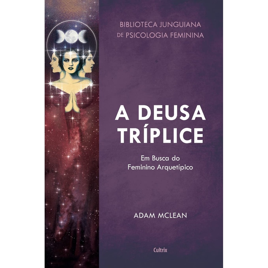 Livro A Deusa Tríplice: Em busca do Feminino Arquetípico: 3 | Shopee Brasil