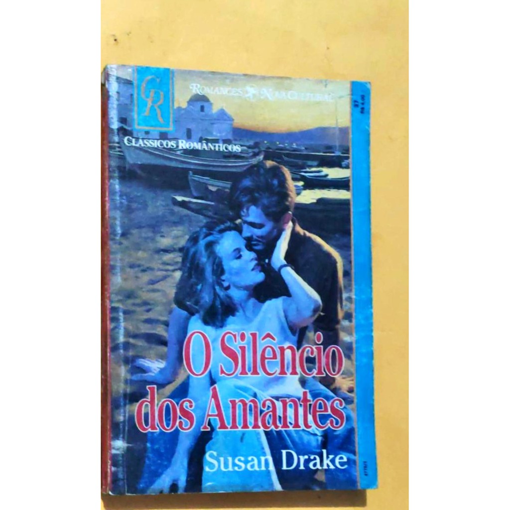 O Silêncio dos Amantes - Susan Drake - CR - Romance de banca (USADO ...