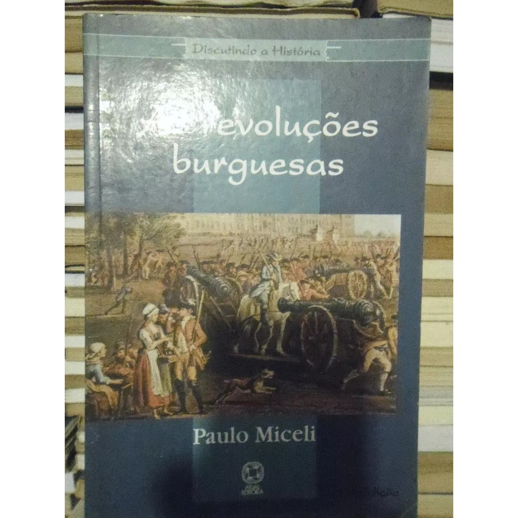 As Revoluções Burguesas - Paulo Miceli 14ª Edição 480 | Shopee Brasil