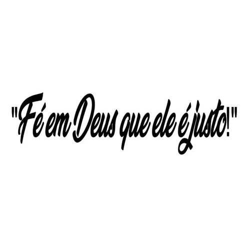 Adesivo Frase Fé Em Deus Que Ele É Justo Carro Moto | Shopee Brasil