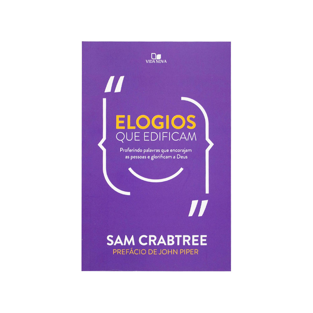 Livro: Elogios Que Edificam | Sam Crabtree | Shopee Brasil