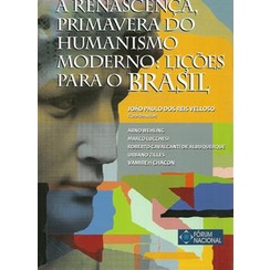 A Renascença, Primavera do Humanismo Moderno: Lições para o Brasil ...