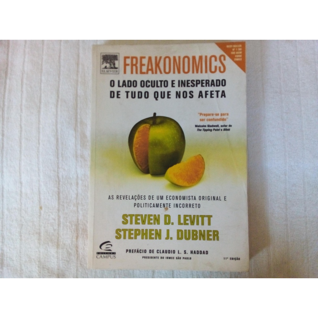 Livro Freakonomics o lado oculto e inesperado de tudo que nos afeta ...