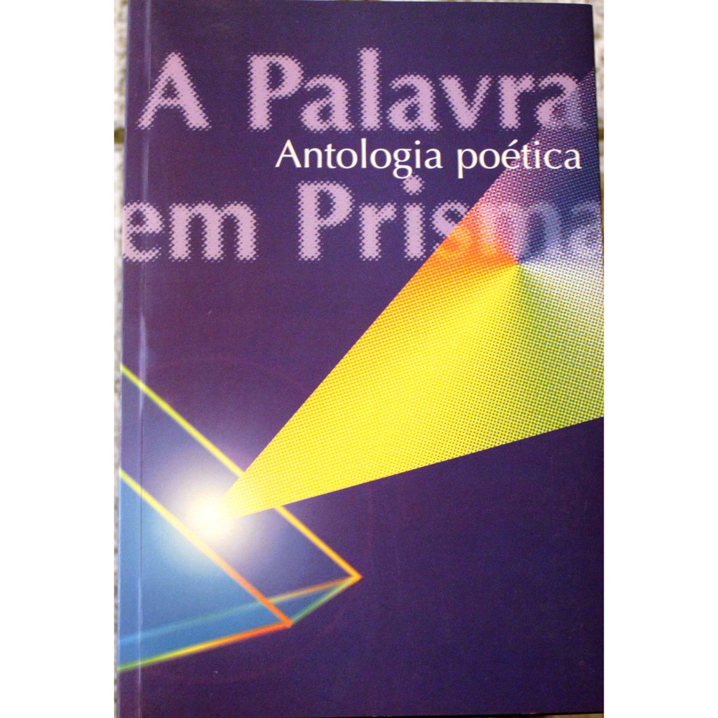 A PALAVRA EM PRISMA: ANTOLOGIA POÉTICA | Shopee Brasil