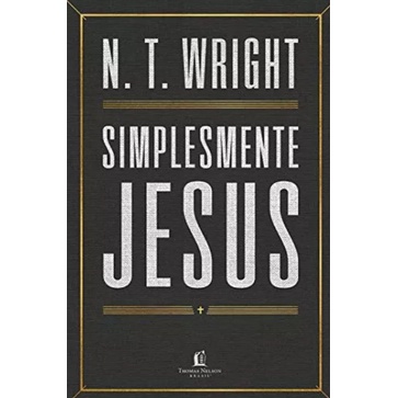 Simplesmente Jesus | N. T. Wright | Shopee Brasil