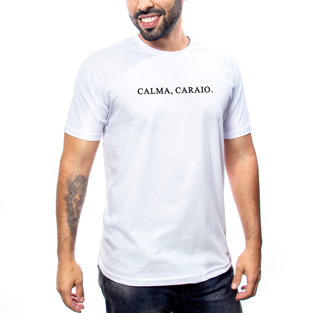 Camiseta Unissex Calma Caraio | Shopee Brasil