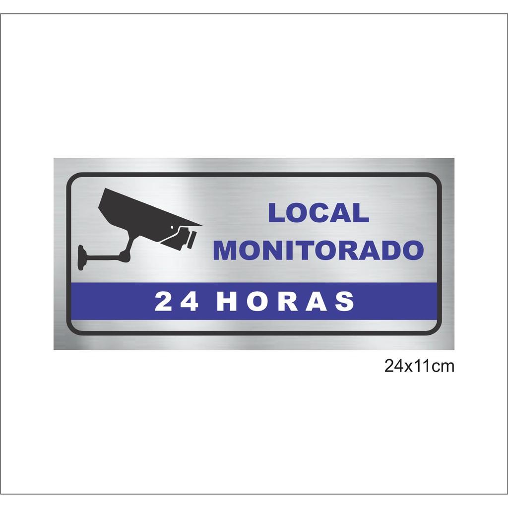 Placa Local Monitorado 24 Horas de aluminio 24 x 11 cm | Shopee Brasil