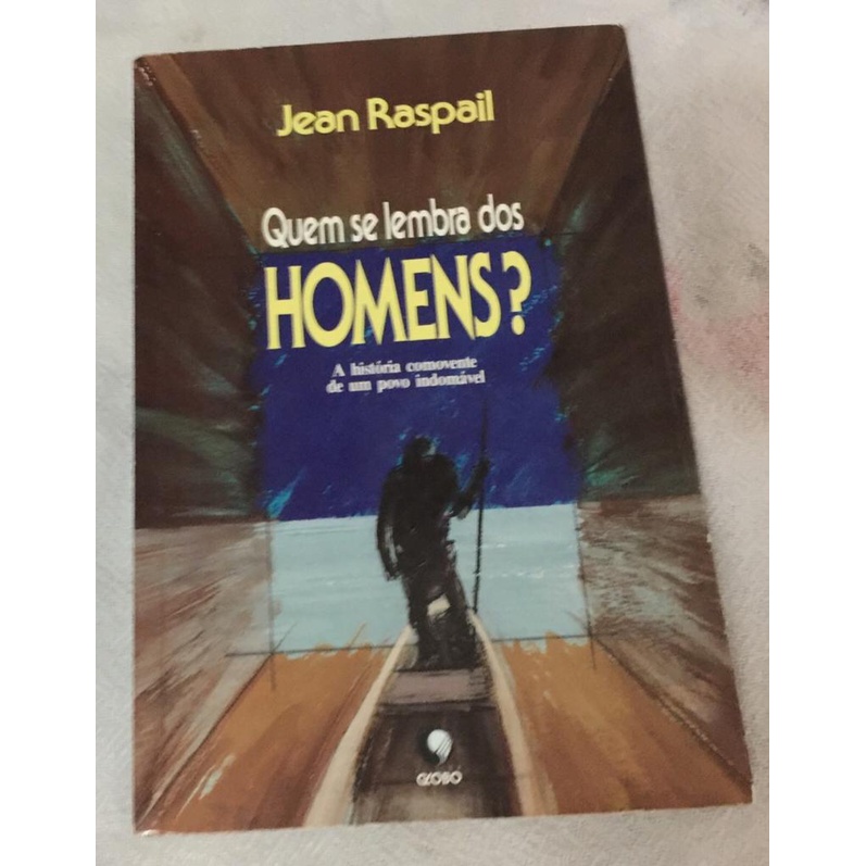 Quem Se Lembra Dos Homens? - Jean Raspail | Shopee Brasil