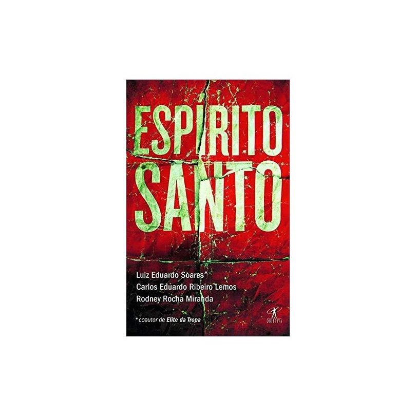 Espírito Santo autor Luiz Eduardo Soares, Carlos Eduardo Ribeiro Lemos ...