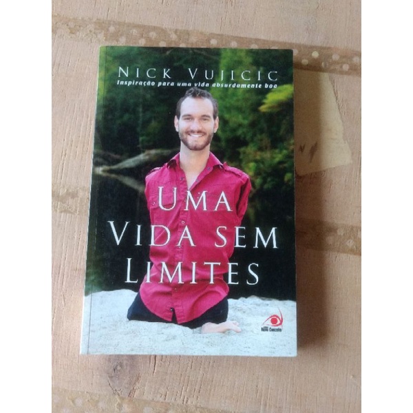 Uma vida sem limites - Autor Nick Vujicic | Shopee Brasil