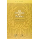 Os Senhores da Palavra autor Murilo Melo Filho | Shopee Brasil